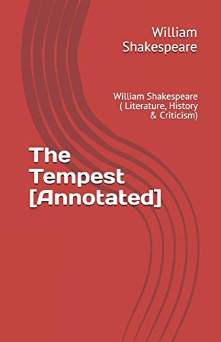 The Tempest [Annotated]: William Shakespeare by William Shakespeare | Goodreads