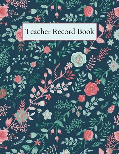 Teacher Record Book: Teacher Grade Book, Gradebook for Teachers, Class ...