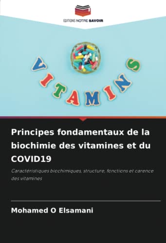 Principes fondamentaux de la biochimie des vitamines et du COVID19 ...