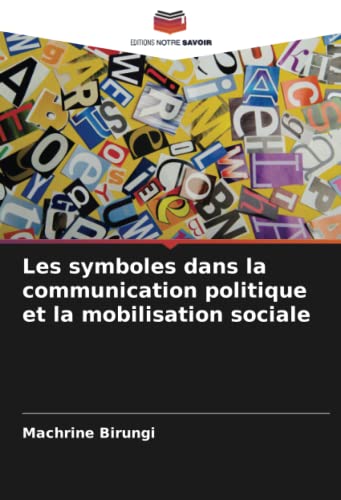 Les symboles dans la communication politique et la mobilisation sociale ...