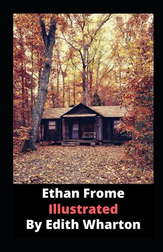 Ethan Frome Illustrated by Edith Wharton | Goodreads