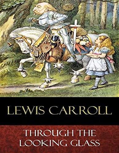 Through the Looking Glass by Lewis Carroll | Goodreads