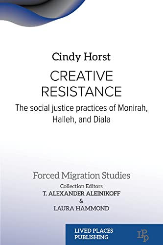 Creative Resistance: The Social Justice Practices of Monirah, Halleh ...