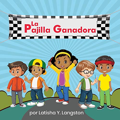 La Pajilla Ganadora (Spanish Edition) by Latisha Y Langston | Goodreads