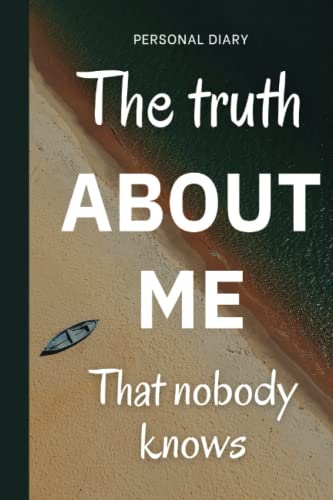 The truth about me that nobody knows : 100 pages emotional journal ...