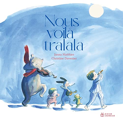 Nous voilà tralala ! by Christine Davenier | Goodreads