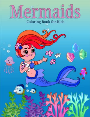 Mermaids Coloring Book For Kids: 50 Cute Mermaid And Sea Animal ...