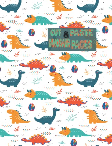 Dinosaur Activity Pages for Kids: coloring cut and paste Dinosaur ...