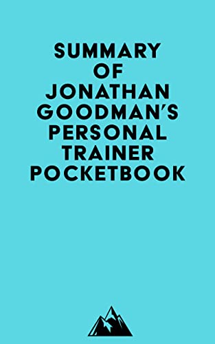 Summary of Jonathan Goodman's Personal Trainer Pocketbook by Everest ...