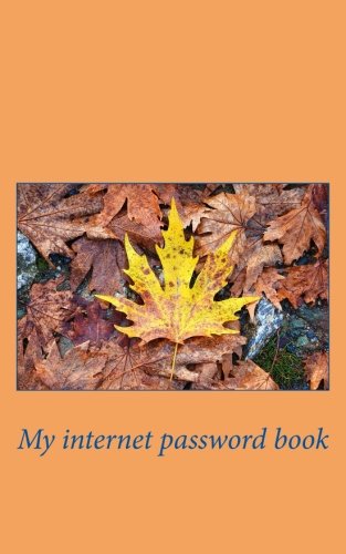 My internet password book: 120 pages of passwords book page to keep ...