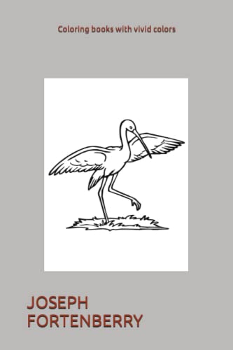 Coloring books with vivid colors by JOSEPH FORTENBERRY | Goodreads