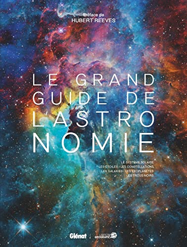 Le grand guide de l'Astronomie (8e ed) by Collectif | Goodreads
