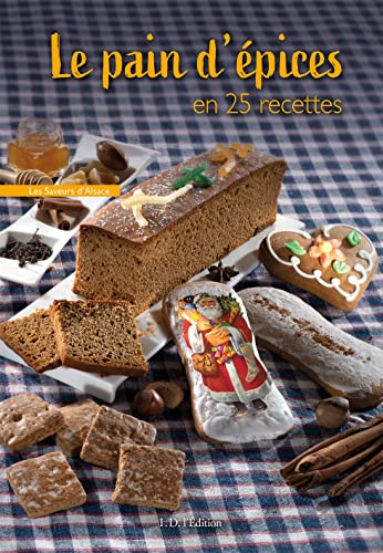 Le pain d'épices en 25 recettes by Daniel Zenner | Goodreads