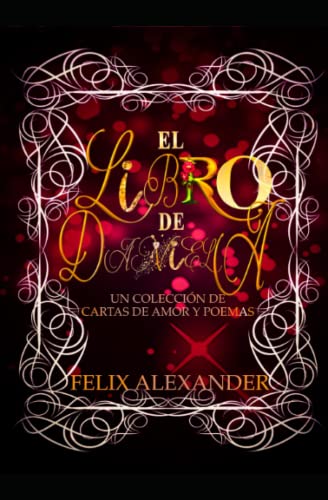 El Libro de Daniela: UNA COLECCION DE CARTAS DE AMOR Y POEMAS (Forever ...