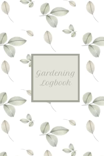 Gardening Logbook: Vegetable Garden Journal , Garden Planner and ...