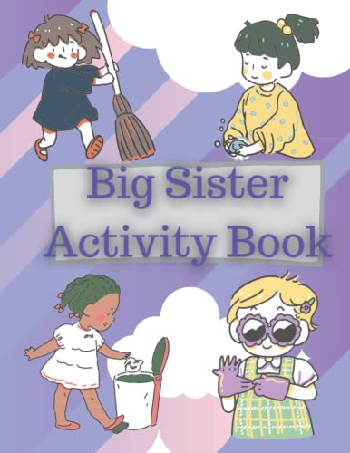Big Sister activity book: A gift for a Big Sister: Fun coloring book ...