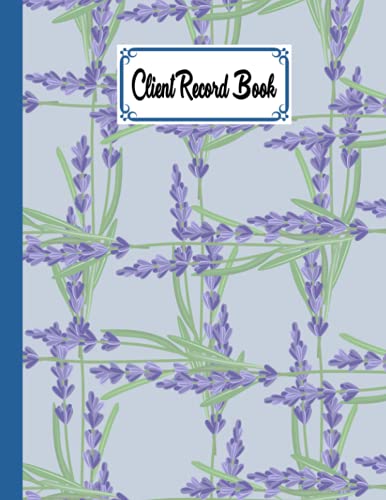 Client Record Book: Client Record Book Lavender Floral Cover, Client ...