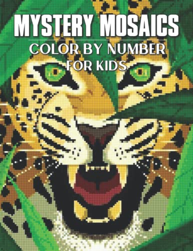 Mystery Mosaics Color By Number For Kids: Mosaics Pixel Art For Kids ...