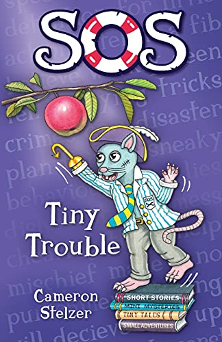SOS Tiny Trouble (SOS School of Scallywags) by Cameron Stelzer | Goodreads