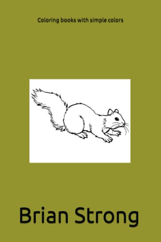 Coloring books with simple colors by Brian Strong | Goodreads