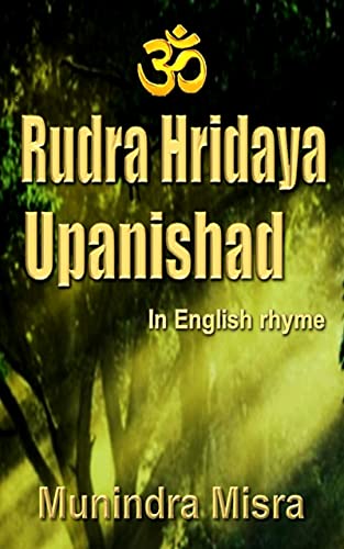 Rudra Hridaya Upanishad by Munindra Misra | Goodreads