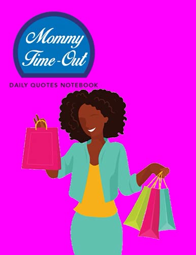 Mommy Time Out 10 Daily Quotes Notebook By Enrico Deguzman Goodreads