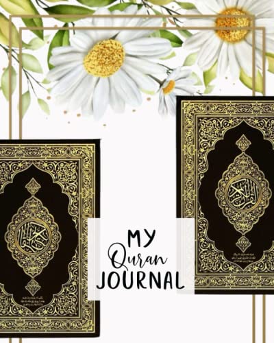 My Quran Journal: Quran Study Journal to Learn, Reflect upon, and Apply ...