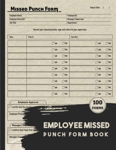 Employee Missed Punch Form Book: 100 Forms | Time Clock Missed Punch ...