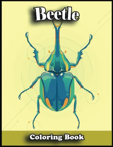Beetle Coloring Book: Awesome Beetle Designs in 110 Coloring Pages for ...