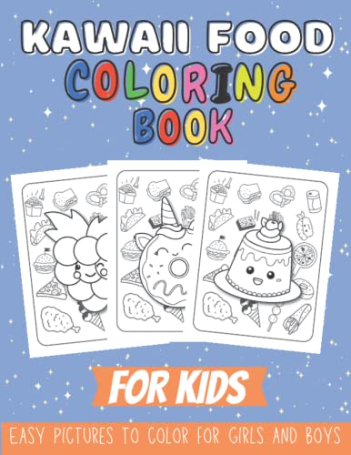 Food Kawaii Coloring Book: A Fun Kawaii Coloring Book For Kids ...