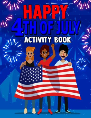 Happy 4th Of July Activity Book: Happy 4th of July Independence Day ...