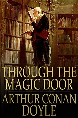 Through the Magic Door:Classic Edition by Arthur Conan Doyle | Goodreads