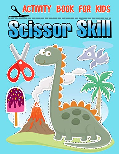 Scissor Skills For Kids: A Activity Book: A Fun Workbook for Preschool ...