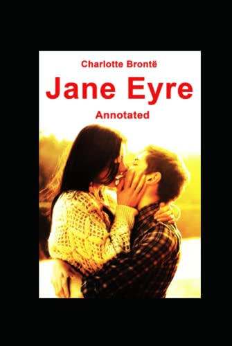 Jane Eyre Annotated by Charlotte Brontë | Goodreads