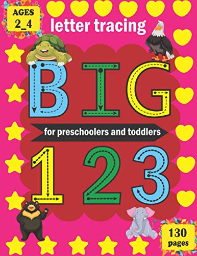 big letter tracing for preschoolers and toddlers ages 2-4: The Big Book ...