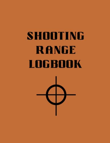 Shooting Range Logbook: Marksman Data Book | Shooters Log Book by Mel's ...