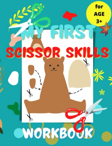 My First Scissor Skills Workbook: Cut-and-Paste Activities to Build ...