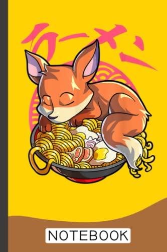 Kawaii Fox eating Ramen Japanese Noodle Anime Fox Notebook: Cute Fox ...