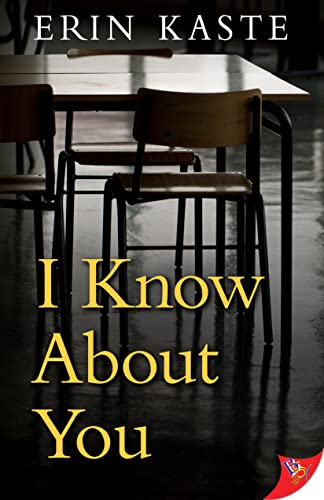 I Know About You by Erin Kaste | Goodreads