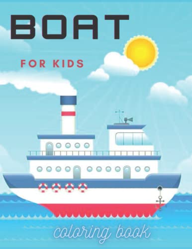 Boat Coloring Book: Coloring book for kids and adults by Kicy Coloring ...