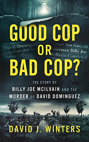 Good Cop or Bad Cop? The Story of Billy Joe McIlvain and the Murder of ...