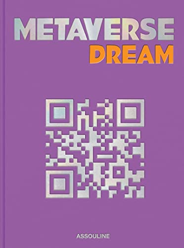 Metaverse Dream - Assouline Coffee Table Book by Gregory Landegger and ...