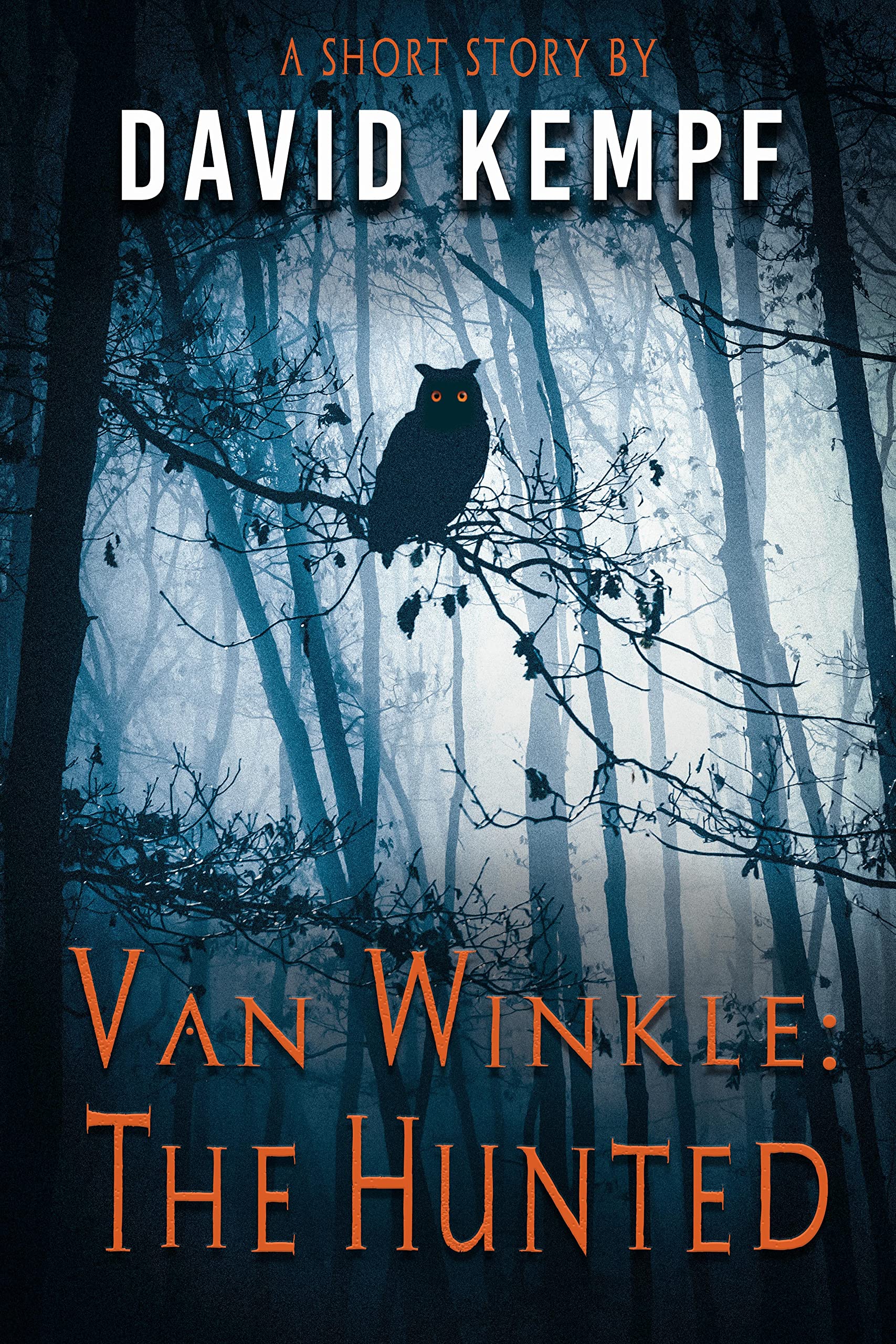 Van Winkle: The Hunted by David Kempf | Goodreads