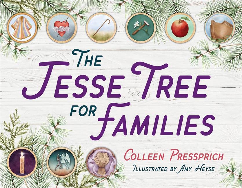 The Jesse Tree for Families by Colleen Pressprich | Goodreads
