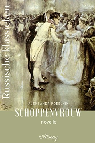 Schoppenvrouw (Russische klassieken Book 1) by Aleksandr Poesjkin ...