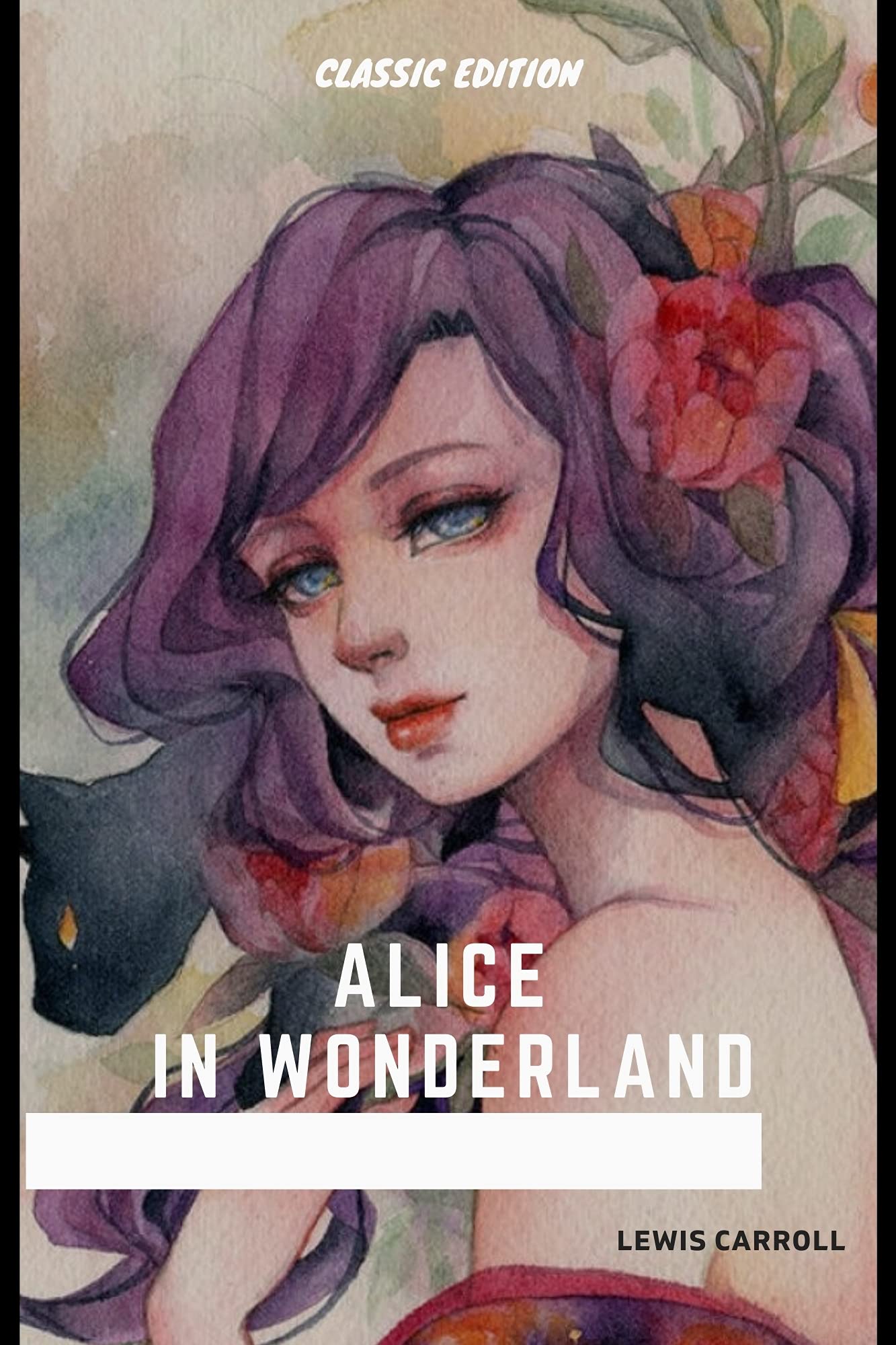 Alice In Wonderland With Original Illustrations By Lewis Carroll