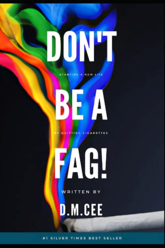 Don't Be A FAG by D.M. Cee | Goodreads