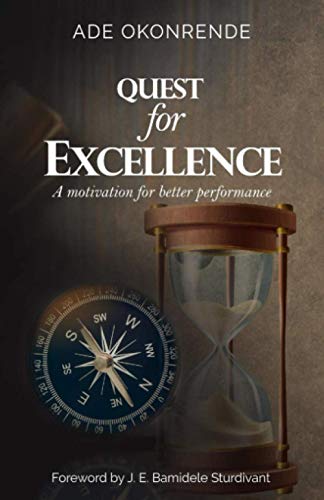 Quest For Excellence by Ade Okonrende | Goodreads