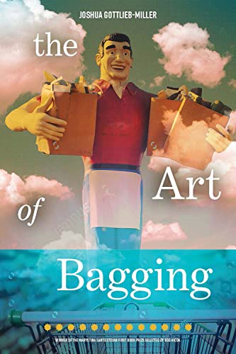 The Art of Bagging by Joshua Gottlieb-Miller | Goodreads