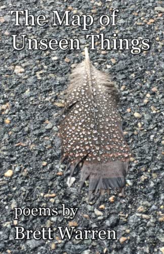 The Map of Unseen Things by Brett Warren | Goodreads